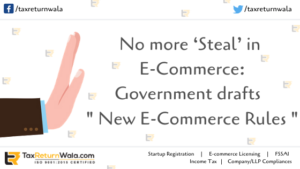 No more ‘Steal’ in E-commerce: Govt drafts New E Commerce Rules